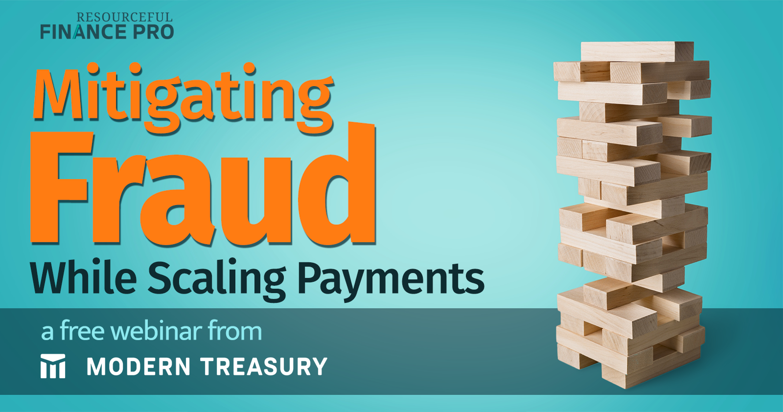 Mitigating Fraud and While Scaling Payments - Resourceful Finance Pro