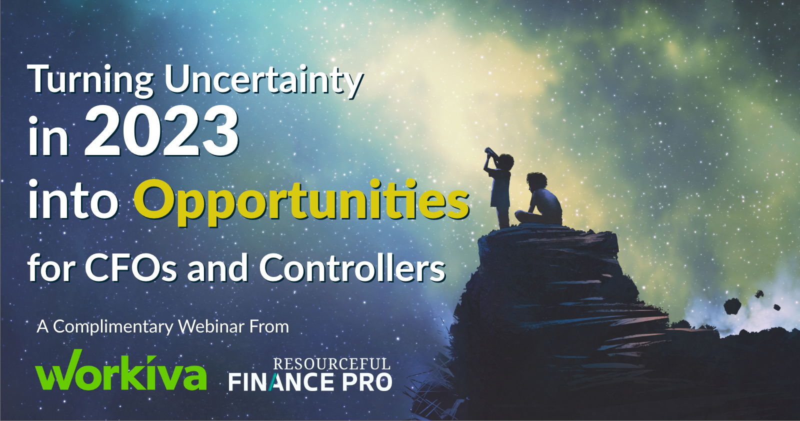 Turning Uncertainty in 2023 into Opportunities for CFOs and Controllers - Resourceful Finance Pro